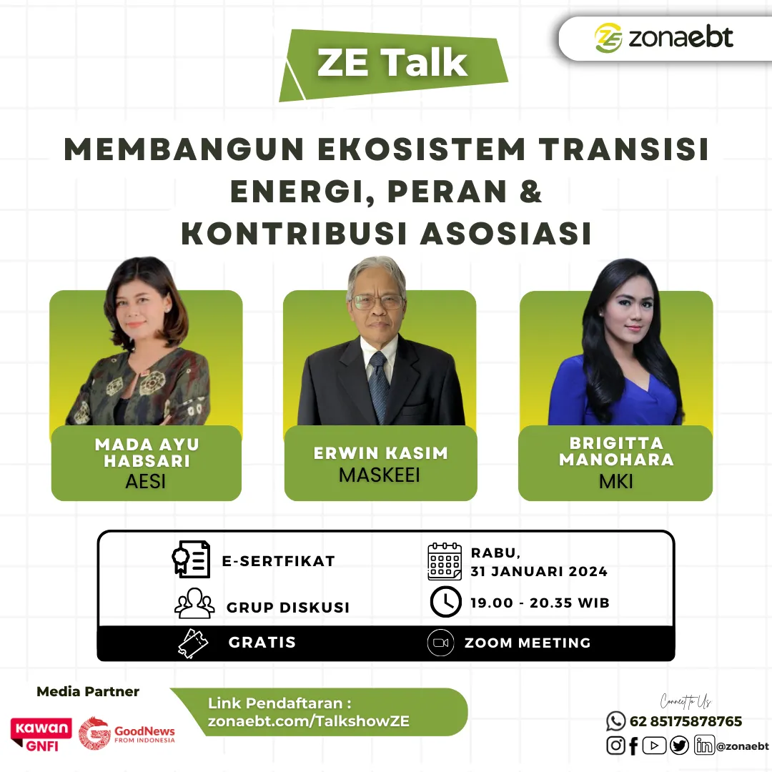 Membangun Ekosistem Transisi Energi, Peran & Kontribusi Asosiasi - zonaebt.com